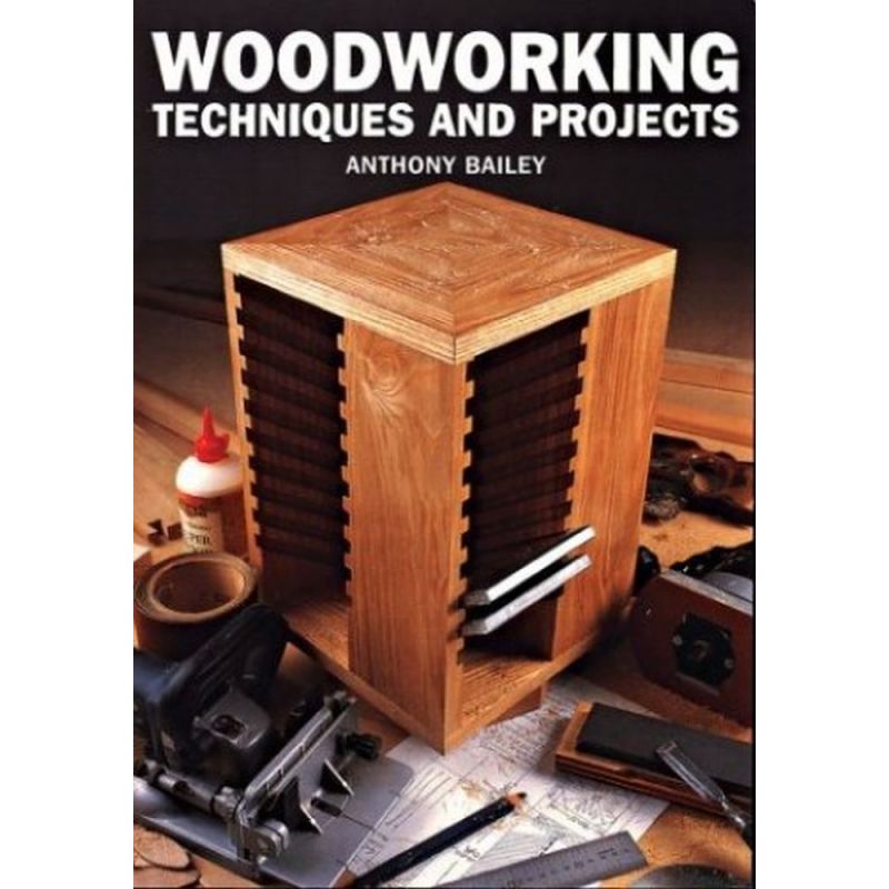 Woodworking Techniques and Projects